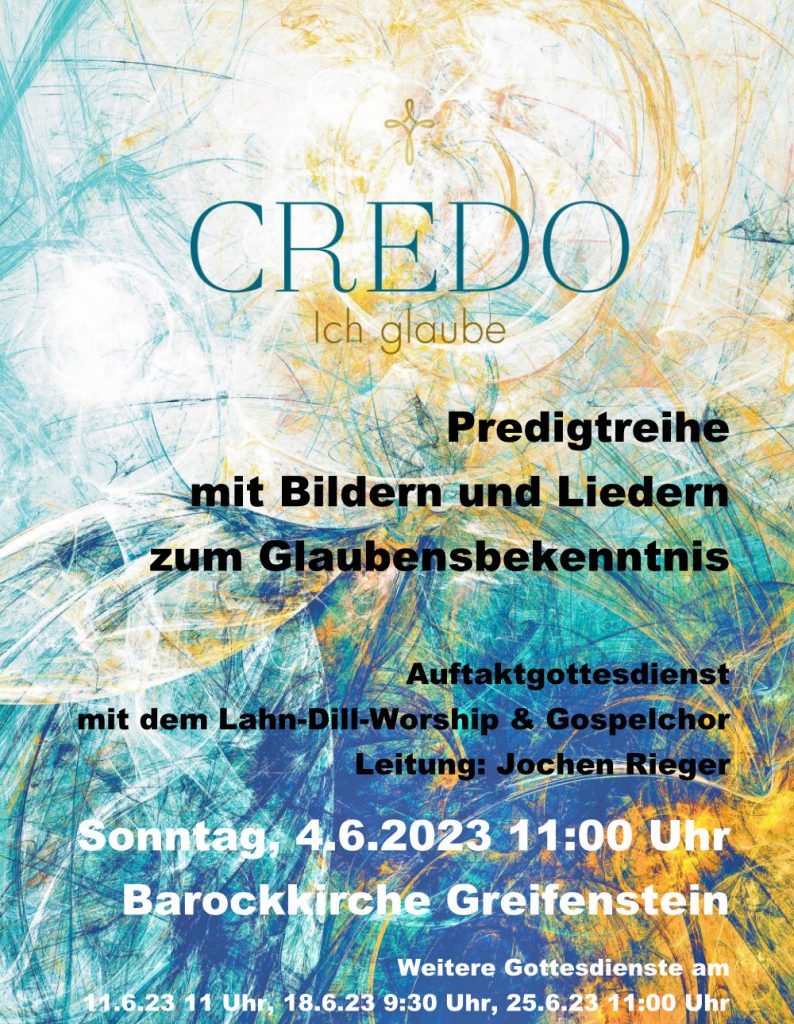 CREDO – Ich glaube – Edingen und Greifenstein